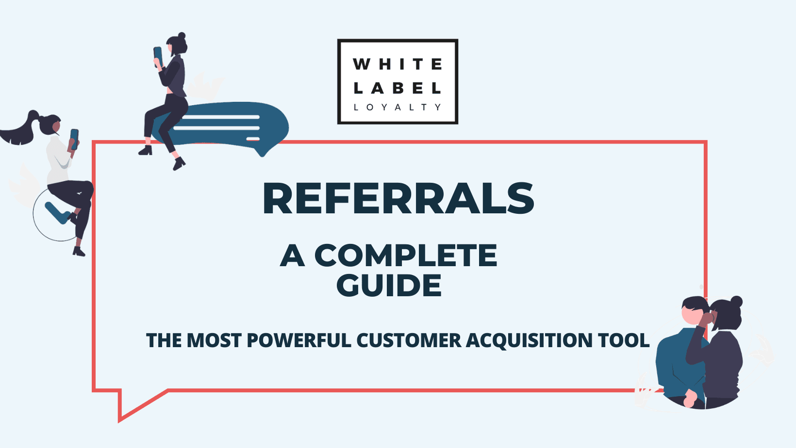 Complete guide to referral marketing: How To Use Referrals To Get More ...